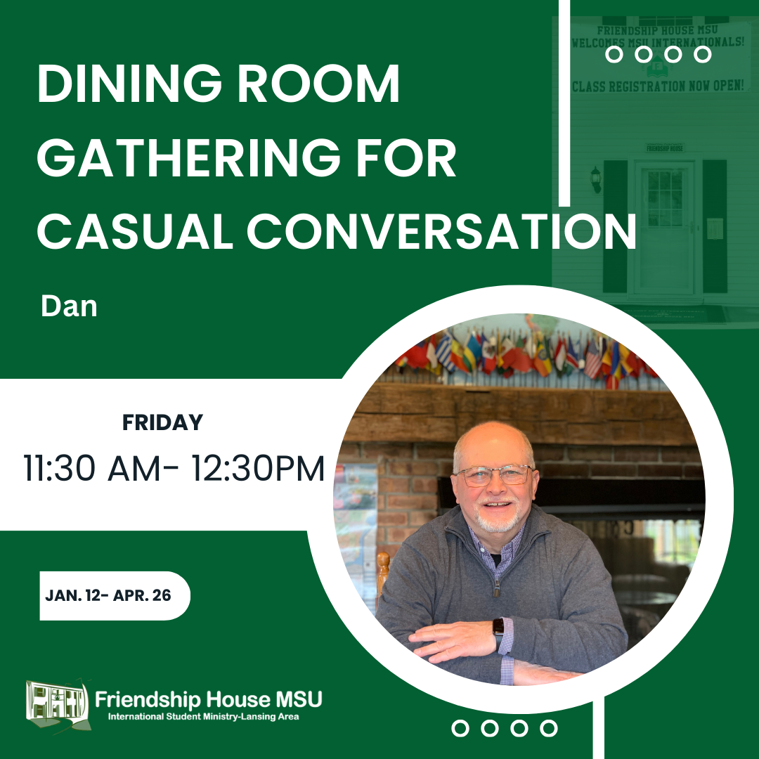 Dining Room Gathering for Casual Conversation – FRIENDSHIPHOUSE MSU